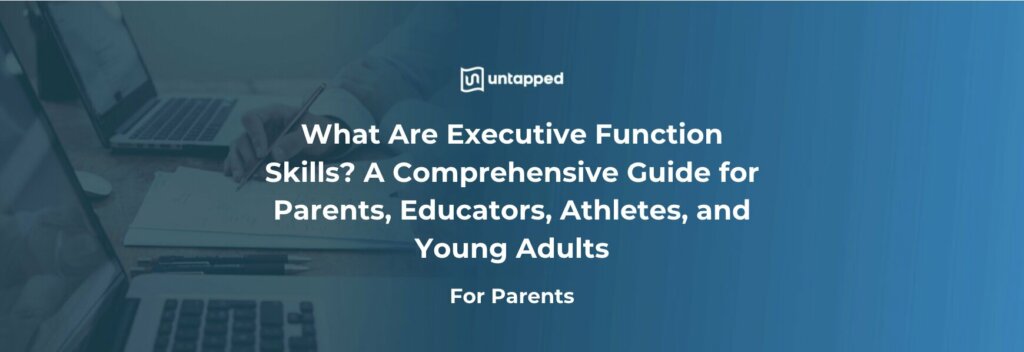 Untapped Learning - Executive Function Coaching & Mentoring